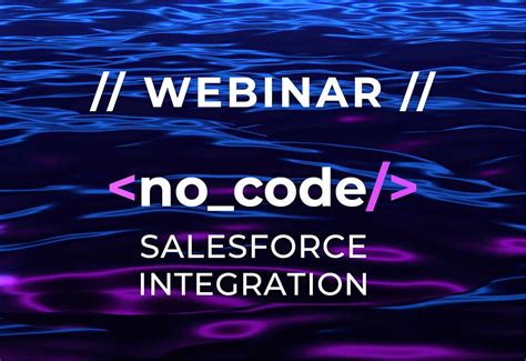 No Code Integration Of Salesforce With Flowable On Demand Webinar