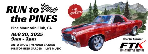 Run To The Pines Car Show Pine Mountain Club Ca