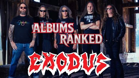 🟥 Exodus 🟥 Albums Ranked From Worst To Best Youtube