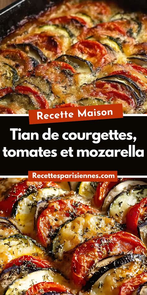 Tian De Courgettes Tomates Et Mozzarella Fondante Recette Recette Tian Recettes De Cuisine