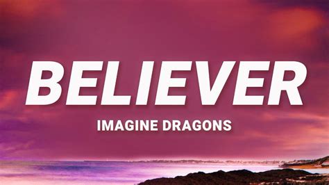 Imagine Dragons Believer Lyrics Youtube