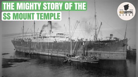 The Story Of The Ss Mount Temple Youtube