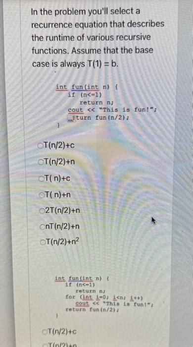 Solved In The Problem Youll Select A Recurrence Equation