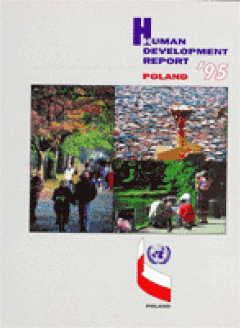 General Human Development Report Poland 1995 Human Development Reports