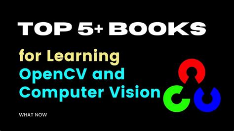 Top Books For Learning Opencv And Computer Vision