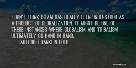 Top 13 Globalism Vs Globalization Quotes And Sayings