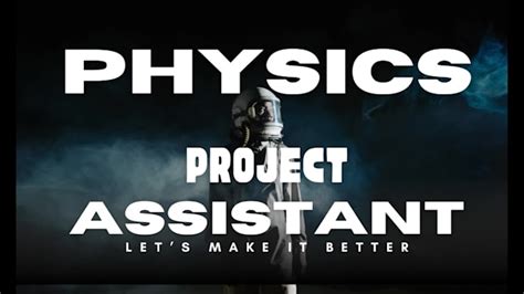 Be Your Physics Project Assistant By Csrcentre Fiverr