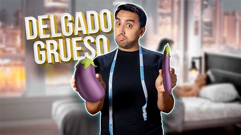 Cómo Saber Si La Tienes Gruesa O Delgada Youtube