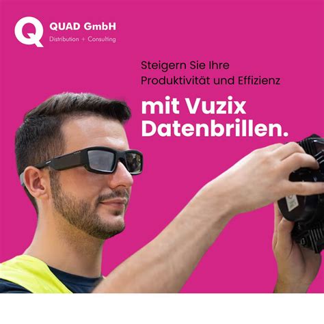 Datenbrillen Vuzix Innovation Quadgmbh Quad Gmbh Distribution