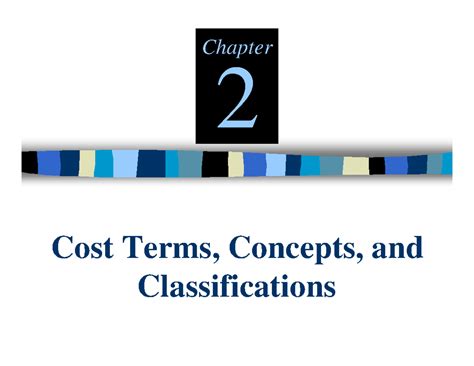 Cost Terms Concepts And Classifications Cost Terms Concepts And