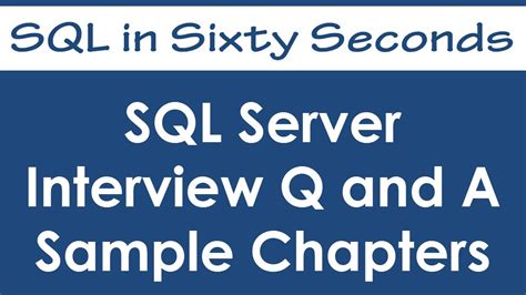 Interview Questions And Answers Sample Chapter Free Download Sql In Sixty Seconds 050 Youtube