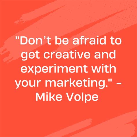 Marketinginnovation Creativitywins Digitalmarketing Experimentandgrow Mikevolpequote