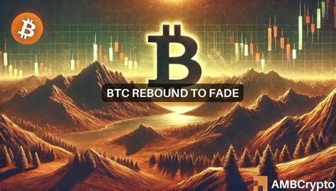 Bitcoin Range Formation Ahead Heres How You Can Navigate It Ambcrypto