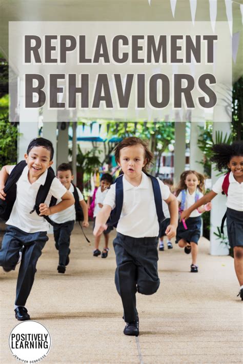 Replacement Behavior Positively Learning