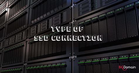 Type Of SSD Connection BigDomain My Malaysia Domain SEO