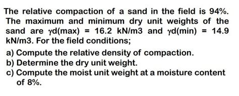 Answered The Relative Compaction Of A Sand In… Bartleby