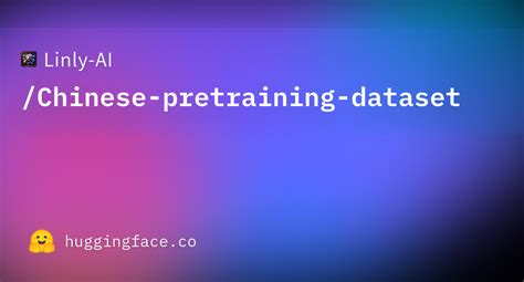 Linly Aichinese Pretraining Dataset · Datasets At Hugging Face