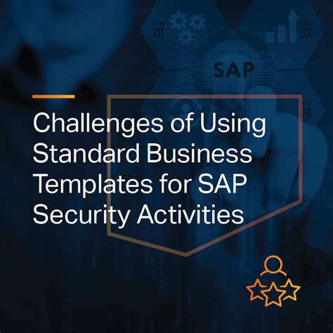 Challenges Of Standard Business Templates For Sap Securitychallenges Of