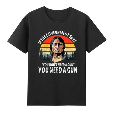 If The Government Says You Dont Need A Gun Funny Quote Tee S 3xl