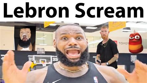 Lebron James Scream If You Love Brainrot Youtube