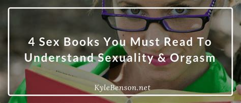 4 Sex Books You Must Read To Understand Sexuality And More