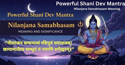 Powerful Shani Dev Mantra Nilanjana Samabhasam Meaning