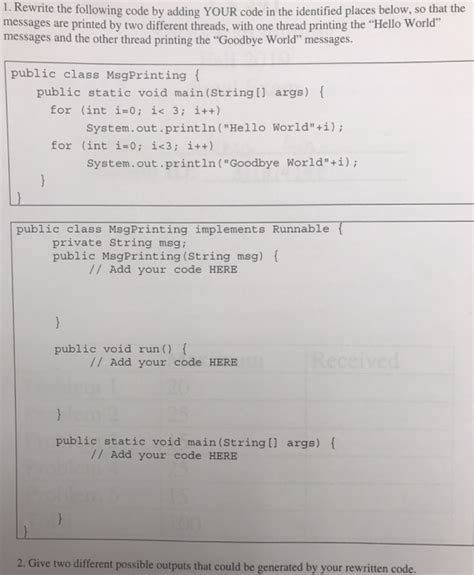 Solved 1 Rewrite The Following Code By Adding YOUR Code In Chegg Com