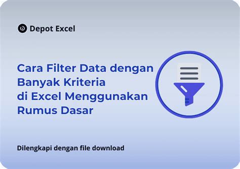 Cara Filter Data Banyak Kriteria Di Excel Menggunakan Rumus Dasar