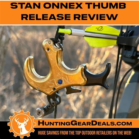 Stan Onnex Thumb Release Review Hunting Gear Deals