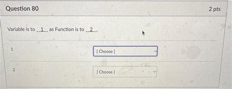 Solved Variable Is To As Function Is To Chegg