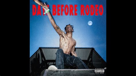 Travi Scott Days Before Rodeo The Prayer Mike Dean Version Youtube