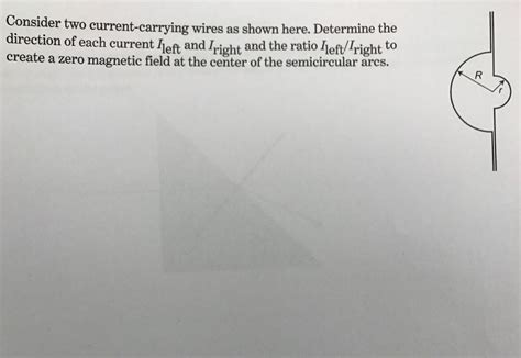 Solved Consider Two Current Carrying Wires As Shown Here
