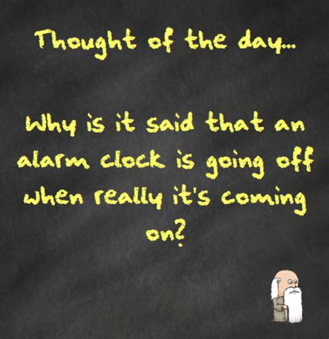Thought Of The Day Alarm Clocks The Sage Page