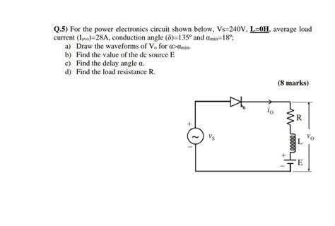 Solved Q For The Power Electronics Circuit Shown Below Chegg