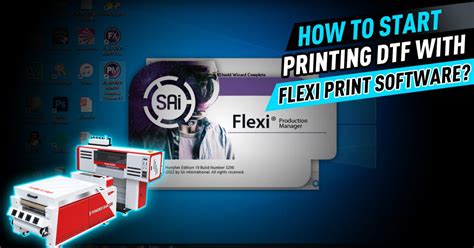 Start Dtf Printing With Flexi Print Software A Step By Step Guide Start Dtf Printing With Flexi Print Software A Step By Step Guide