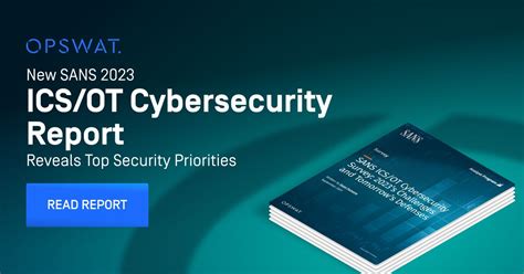 Opswat On Linkedin Ot Cybersecurity See Where In The Latest Sans Icsot Report