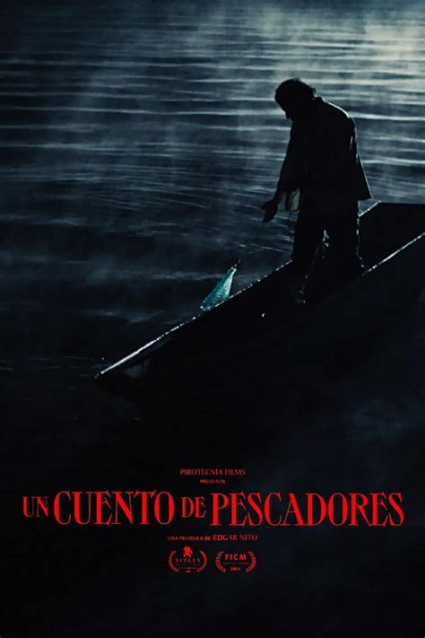 Un Cuento De Pescadores Lo Nuevo Del Cine Mexicano Ocioltura