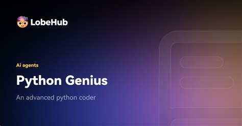 Python Genius Ai Agents Gpts · Lobehub