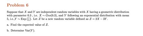 Solved Suppose That X And Y Are Independent Random Variables