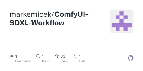 Github Markemicekcomfyui Sdxl Workflow