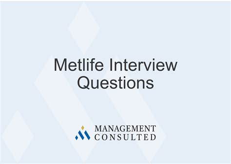 Metlife Interview Questions Management Consulted