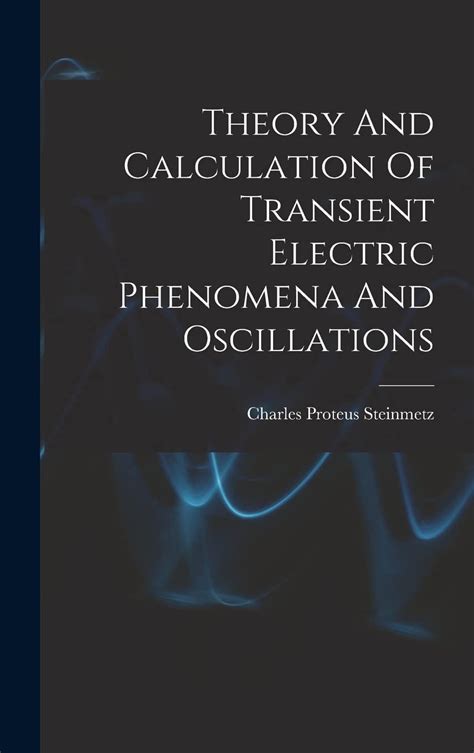 Ebook Theory And Calculation Of Transient Electric Phenomena And