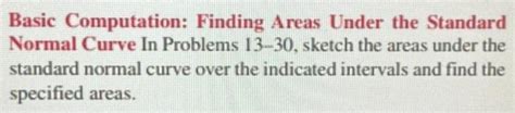 Solved Basic Computation Finding Areas Under The Standard