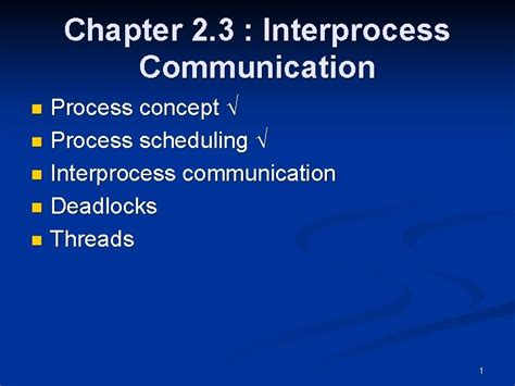 Chapter 2 3 Interprocess Communication Process Concept N