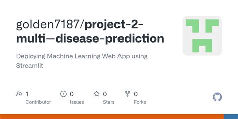 Github Golden7187 Project 2 Multi Disease Prediction Deploying Machine Learning Web App