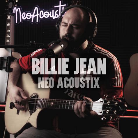 Billie Jean Neo Acoustix Song Lyrics Music Videos And Concerts