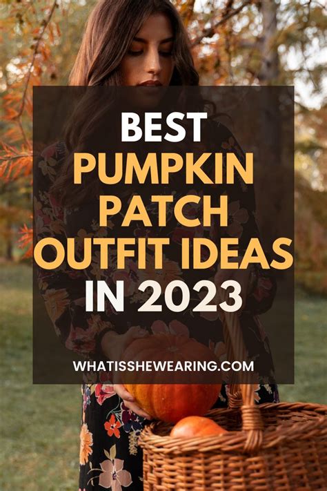 9 Stylish Looks For What To Wear To A Pumpkin Patch Pumpkin Patch