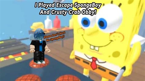 I Played Escape Spongeboy And Crusty Crab Obby Youtube
