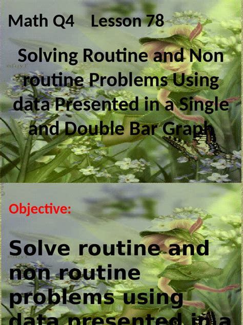 Math Q4 Lesson 78 Solving Routine And Nonroutine Problems Using Data