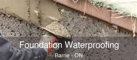 Foundation Waterproofing Barrie On Basement Waterproofing Solutions